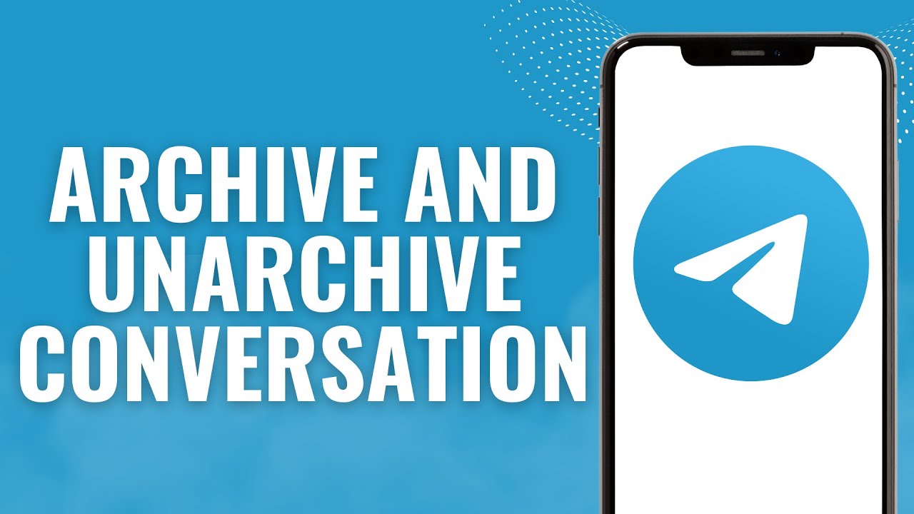 How to Archive and Unarchive conversation on Telegram - YouTube