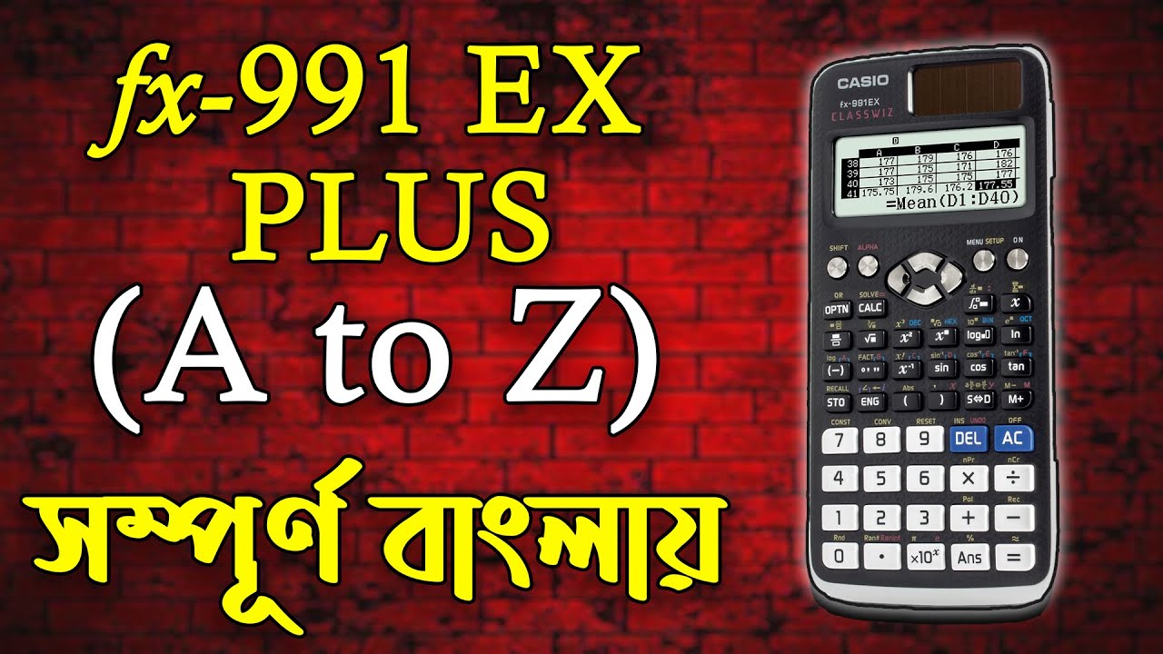 Scientific Calculator Full Tutorial in Bangla | Using Casio fx-991 EX ...