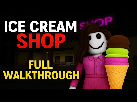 Ice Cream Shop Roblox – Full Gameplay Walkthrough (Horror) - YouTube