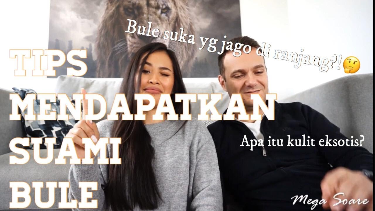 TIPS MENDAPATKAN SUAMI BULE YANG GANTENG DAN ROMANTIS - YouTube