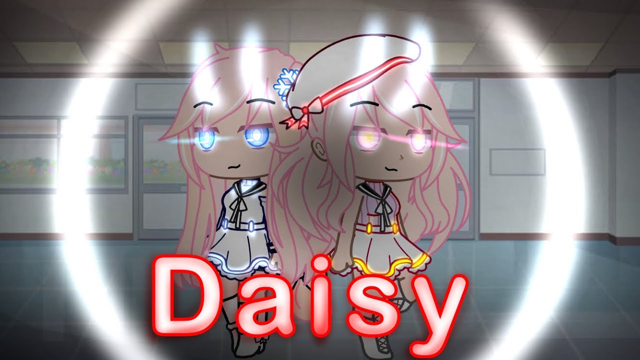 Daisy || Gacha Club || Music video - YouTube