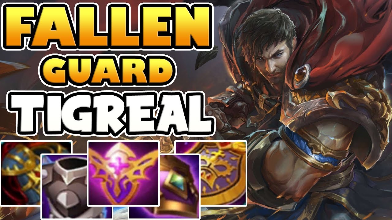 FALLEN GUARD [by ᴸᴳᵞ•sʜuncay] TIGREAL BUILD & GAMEPLAY MOBILE LEGENDS ...