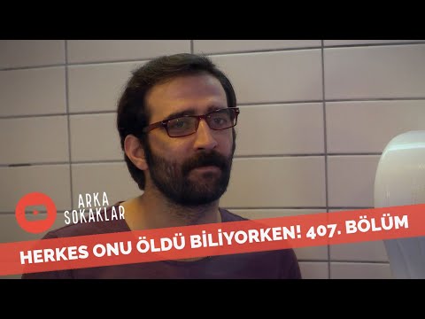 Herkes Onu Öldü Biliyor 407. Bölüm