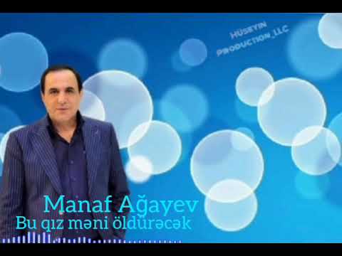 Manaf Ağayev,Bu qız məni öldürəcək 2022🇦🇿🎤