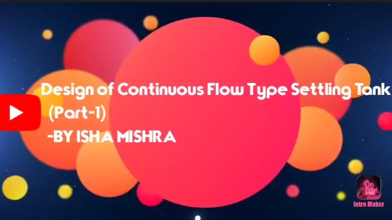 (Part-1)Design of Continuous Flow Type/Horizontal Flow Type Tank ...