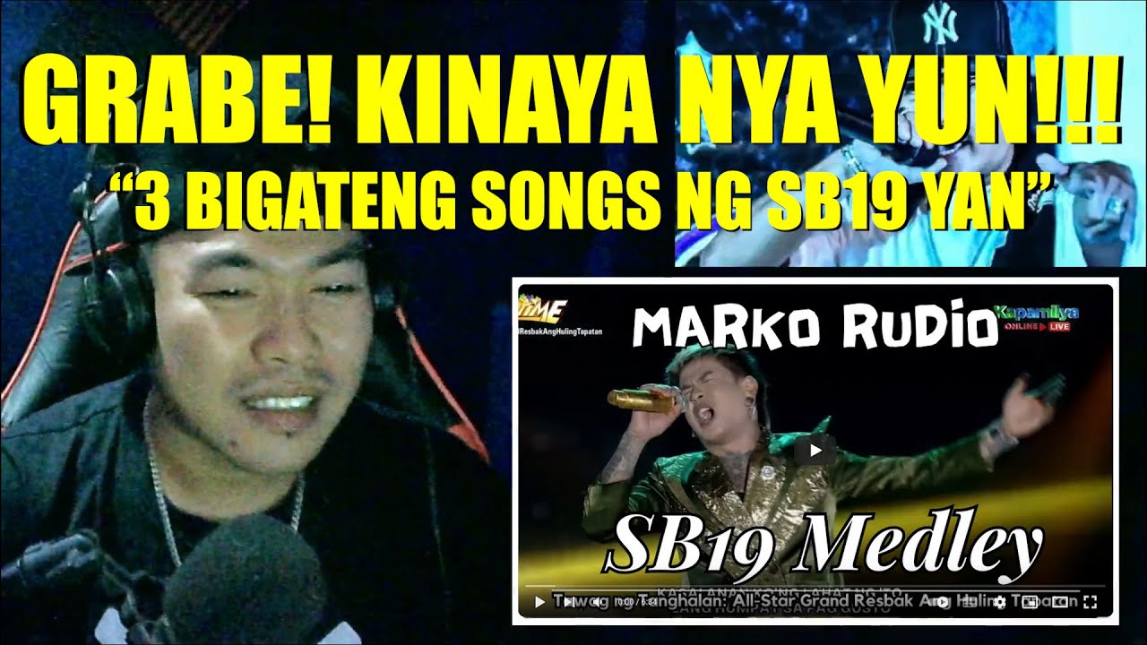 GRABE, SB19 SONGS YAN E! | MARKO RUDIO - SB19 Medley [Mapa, Gento, Dam ...
