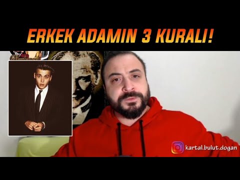 Kartal Bulut Doğan - ERKEK ADAMIN 3 KURALI !