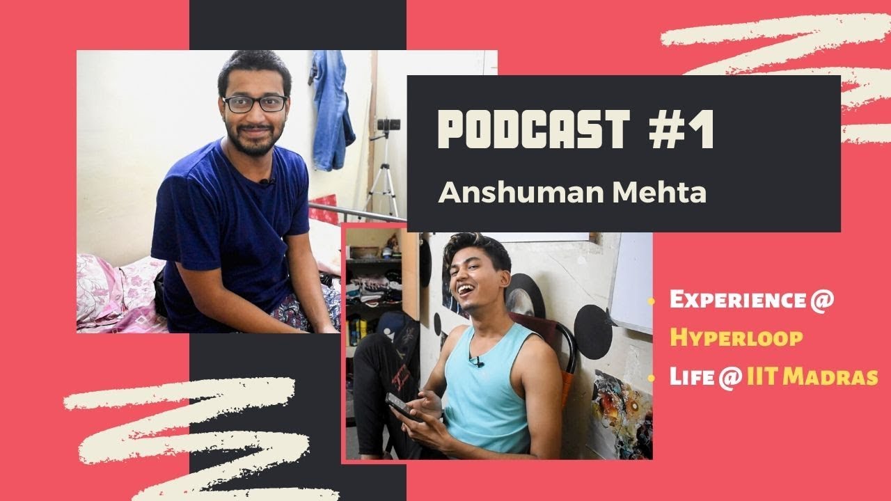 Anshuman Mehta: IIT Madras Life & Hyperloop Experience | Momentum #1 - YouTube