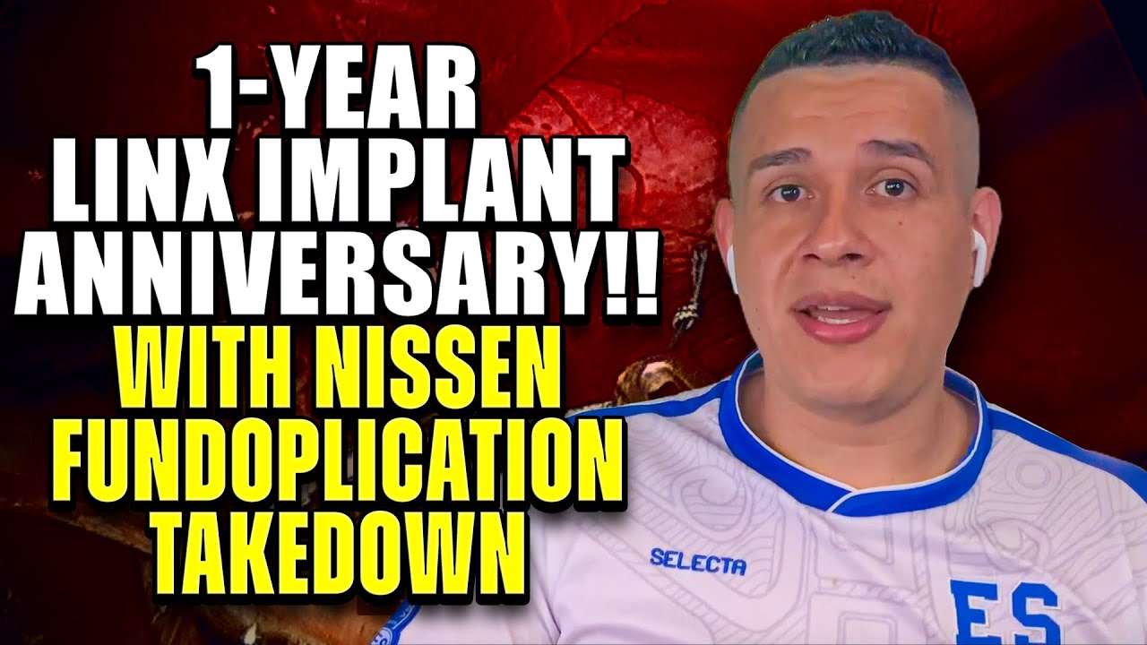 1-Year LINX Anniversary!! (With Nissen Fundoplication Takedown) - YouTube