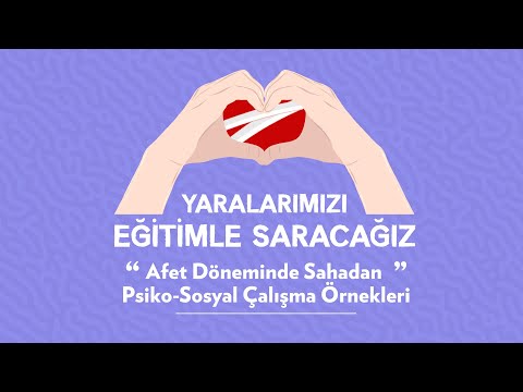 Afet Döneminde Sahadan Psiko-Sosyal Çalışma Örnekleri @ YEGAM - Hale Güneş - Aylin Çalışkan