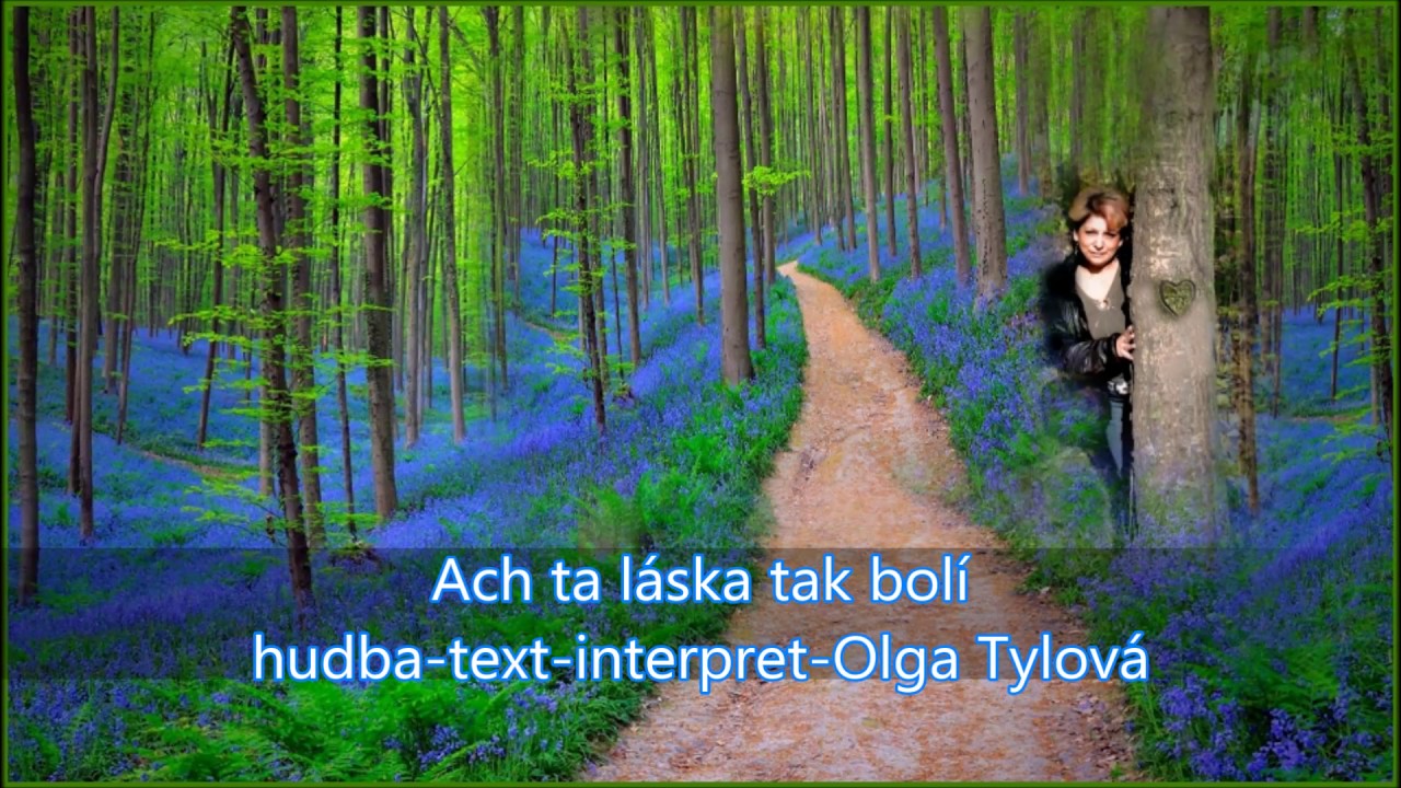 Ach '' ta láska tak bolí ♫ Olga Tylova MUSIC Song ♫ - YouTube