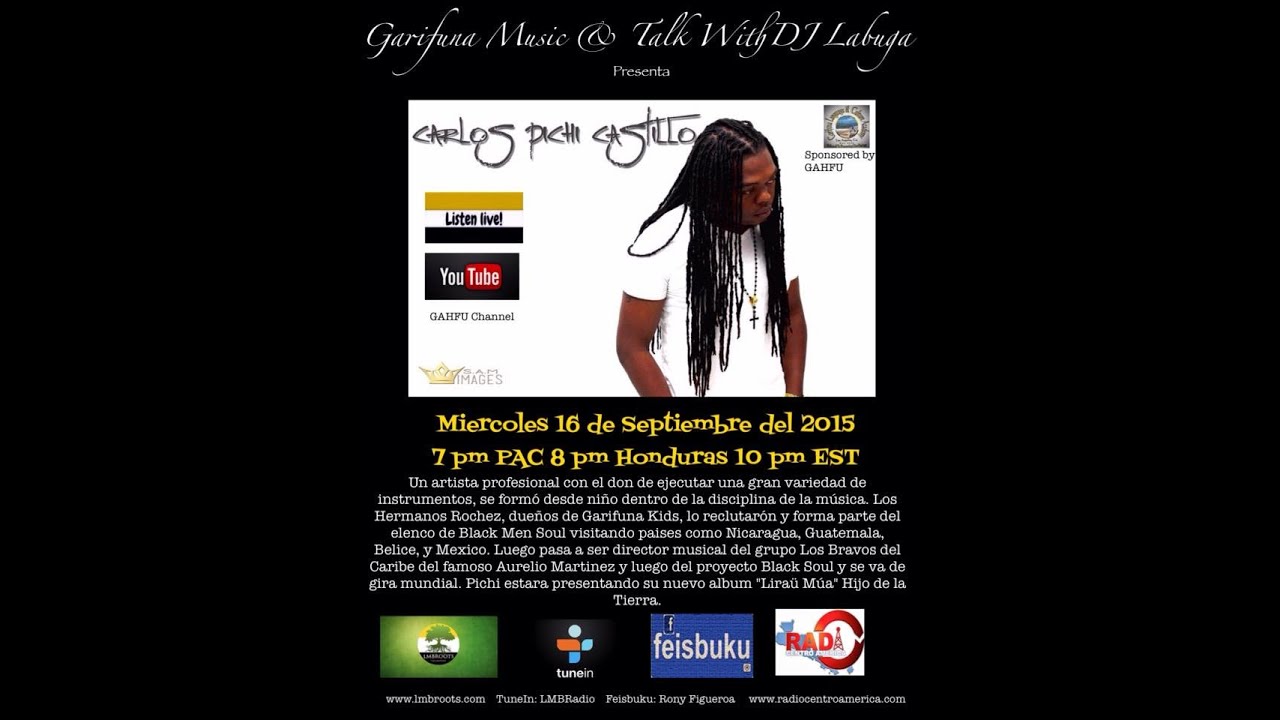 Garifuna Music & Talk With DJ Labuga Presenta Carlos Pichi Castillo ...