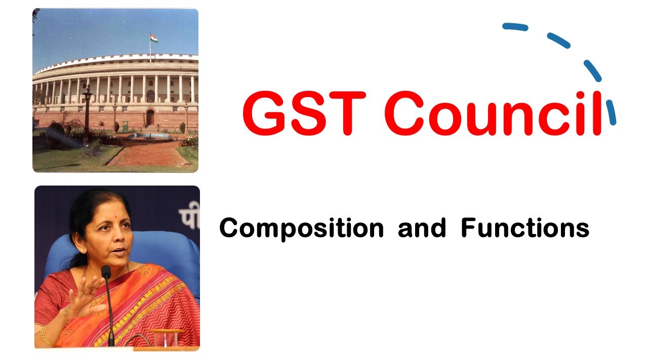 GST Council | Composition and Functions | Constitutional Body| - YouTube