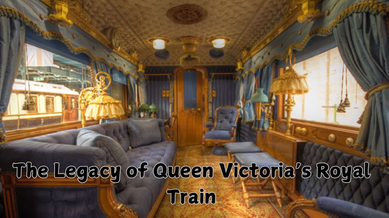 The Legacy of Queen Victoria’s Royal Train - YouTube