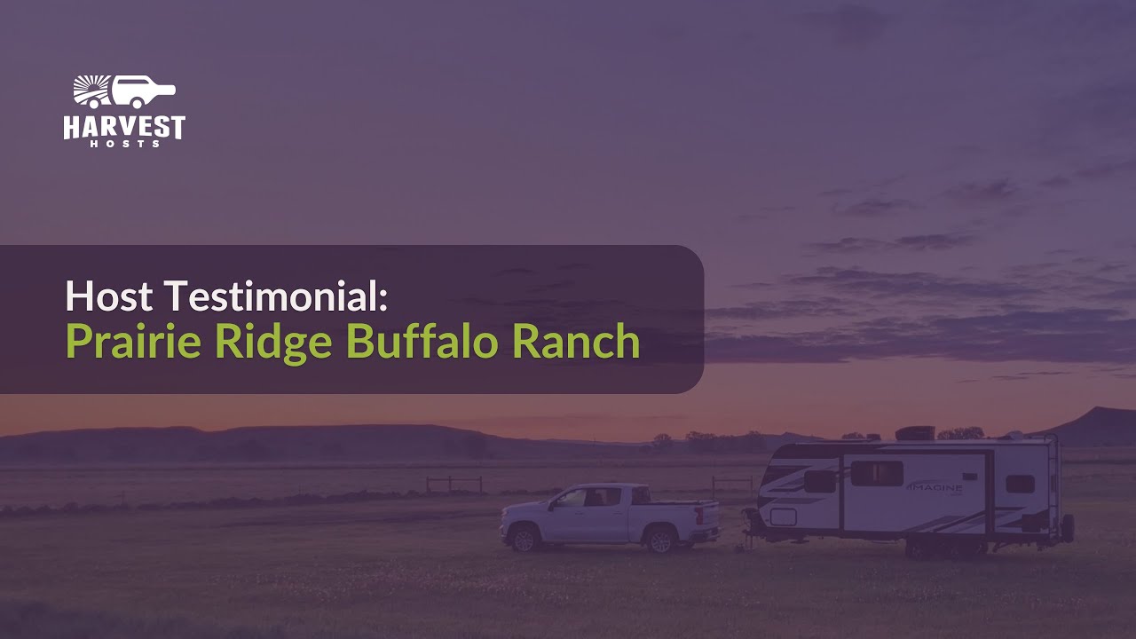 Harvest Hosts Testimonial: Prairie Ridge Buffalo Ranch - YouTube