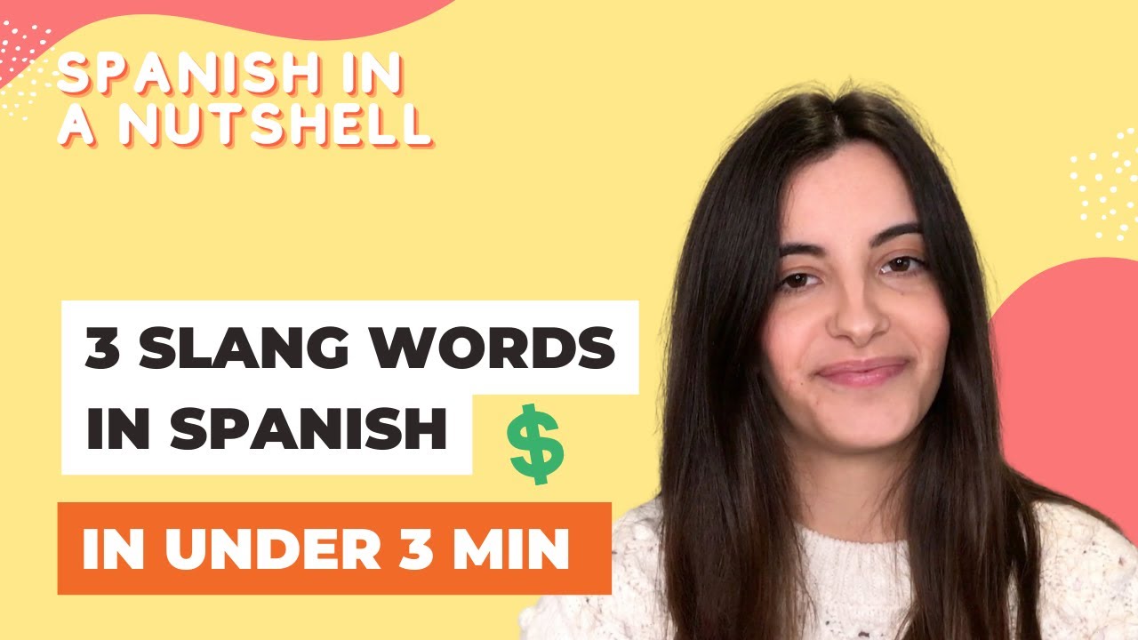 3 SLANG WORDS IN SPANISH YOU MUST KNOW LEARN SPANISH YouTube 3-slang-words-in-spanish-you-must-know-learn-spanish-youtube