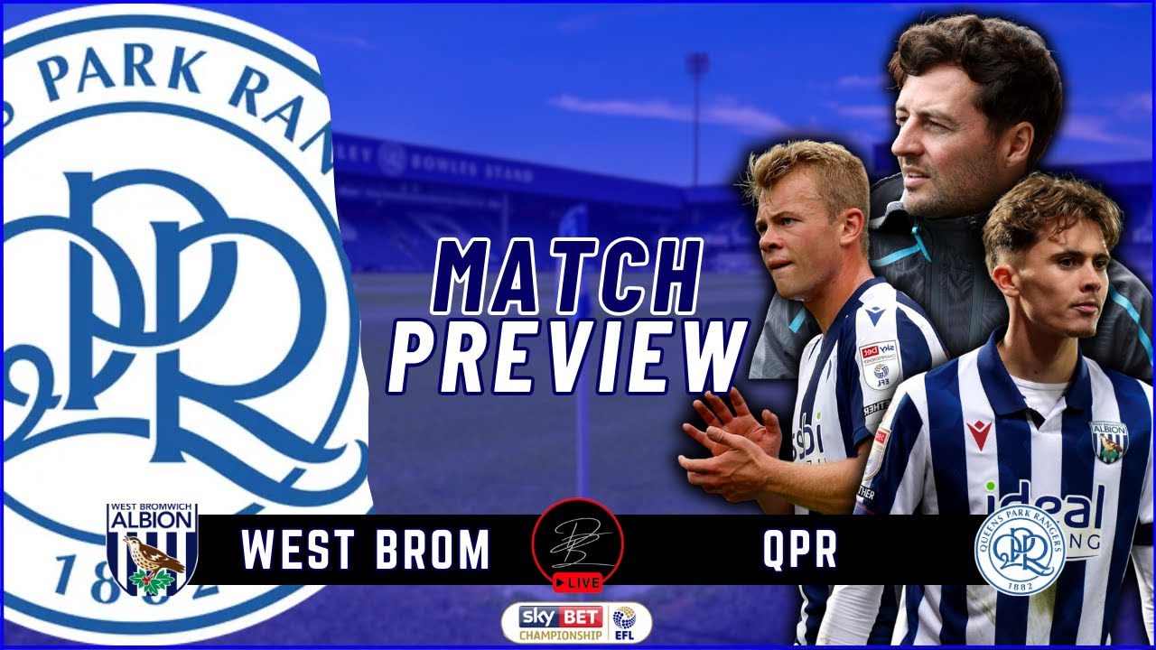 WEST BROM vs QUEENS PARK RANGERS Match Preview | MATCHDAY 24 EFL ...