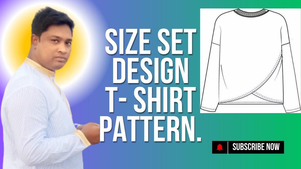 Design Size Set Tee Shirt Pattern | Size Set Tee Shirt Design Tutorial ...