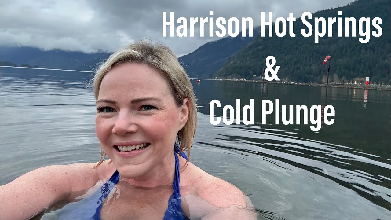 Harrison Hot Springs - Cold plunge and bathing in natural hot springs ...