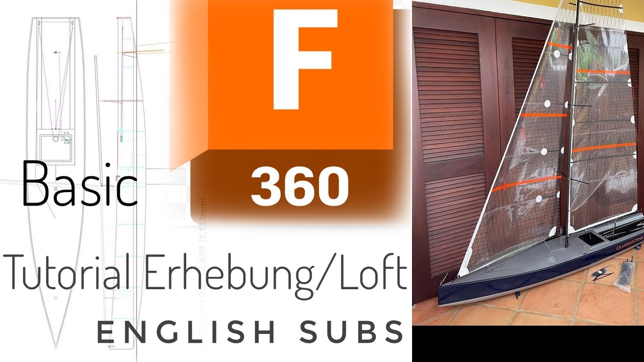 autodesk Fusion Loft/ erhebung Basics Rumpf tutorial RC Sailboat 360 ...