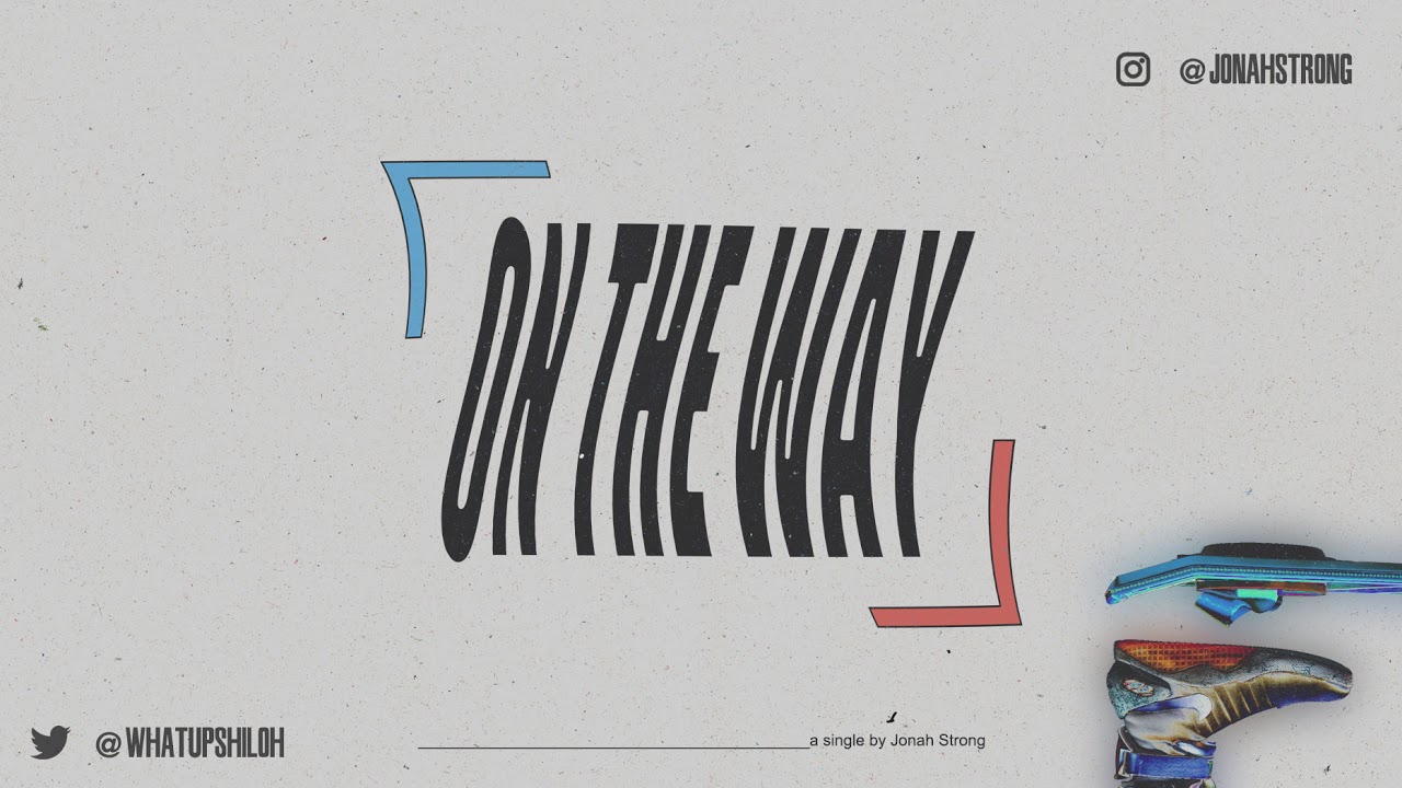 Jonah Strong - On The Way (Single) [Prod. by Jackpot] - YouTube