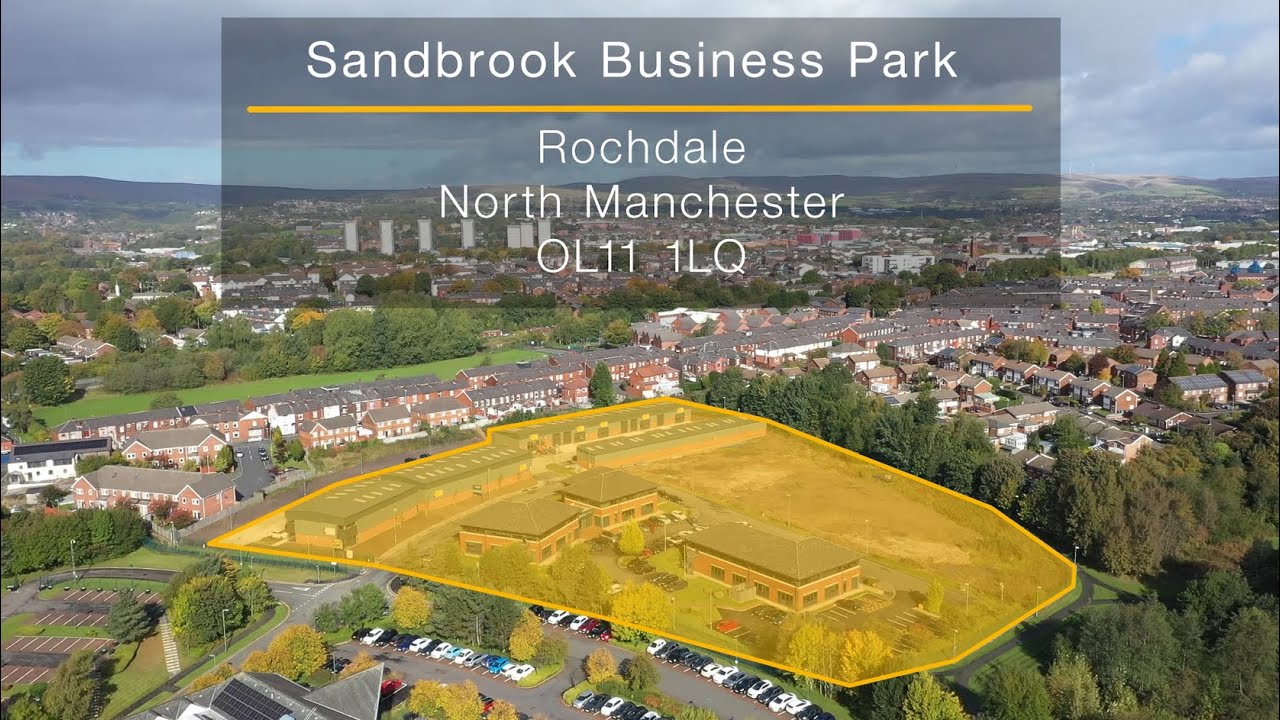Sandbrook Business Park, Rochdale - Modern Offices & Industrial ...