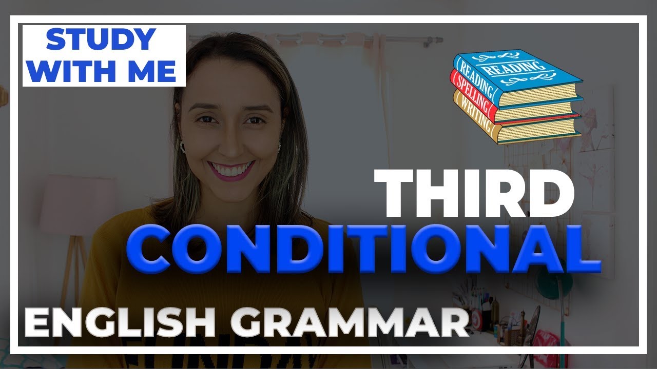 English Grammar - Third Conditional in English - YouTube