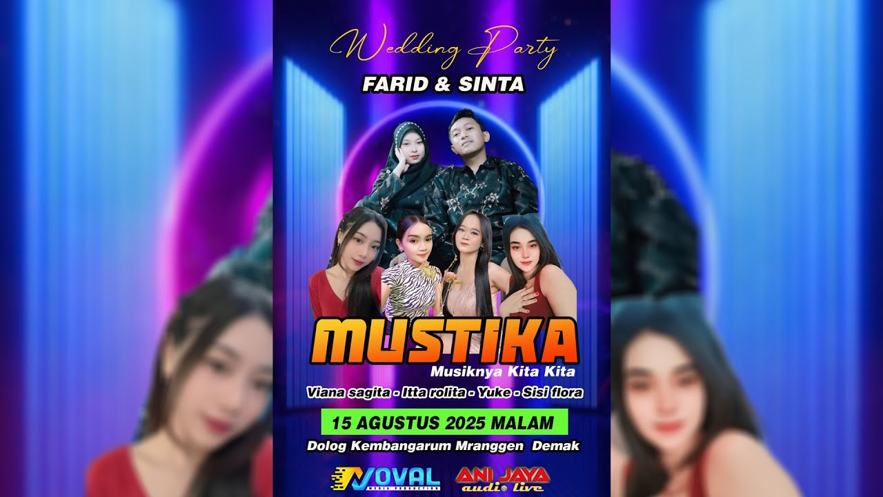 LIVE MUSTIKA MUSIK - WEDDING FARID & SINTA - DOLOG KEMBANGARUM MRANGGEN ...
