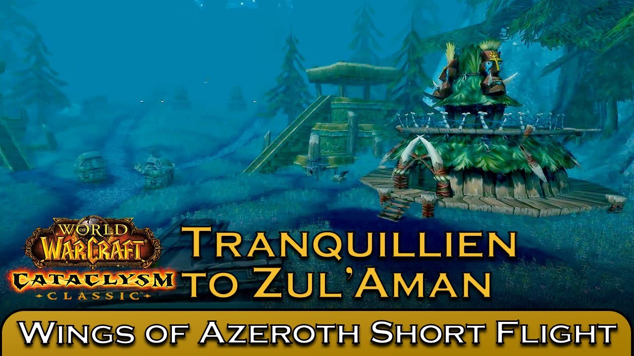 Tranquillien to Zul'Aman | Wings of Azeroth Short Flight WoW Cataclysm ...
