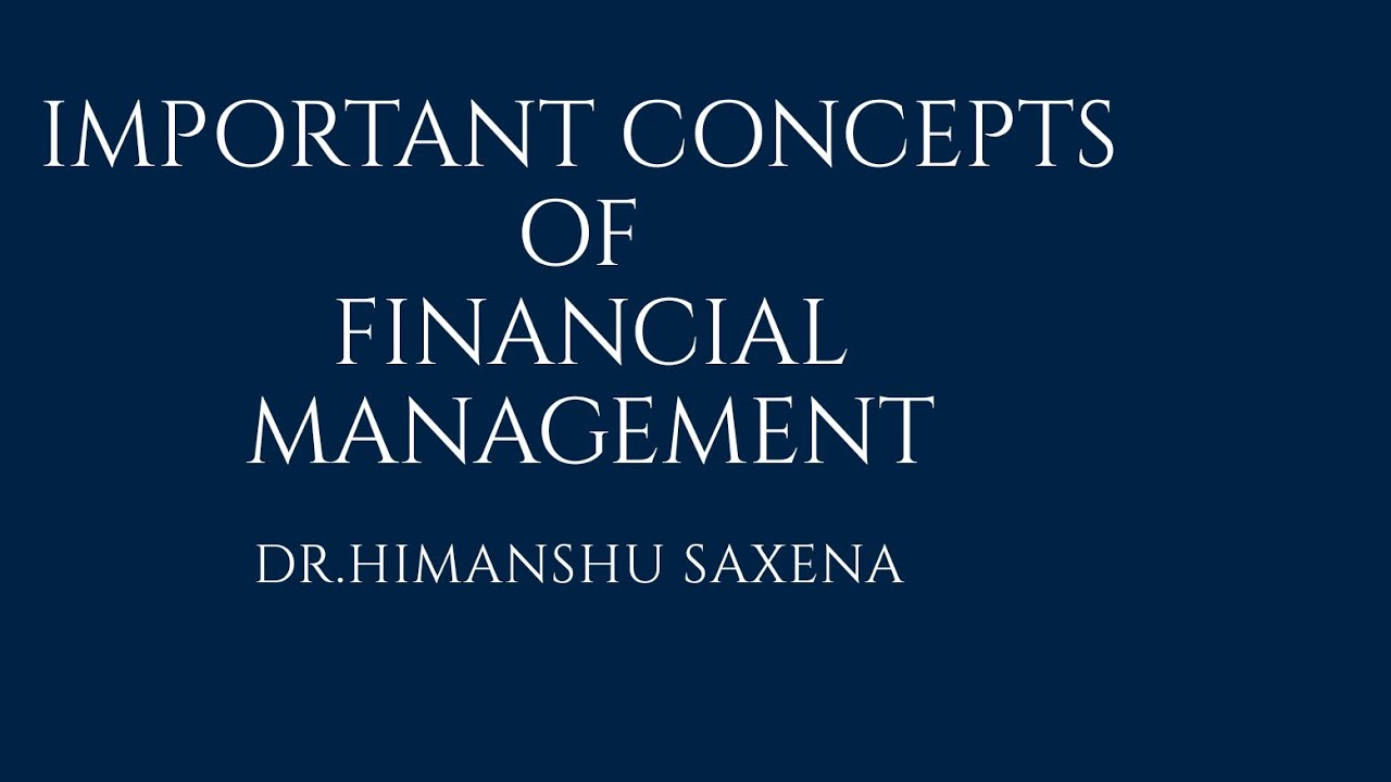 IMPORTANT CONCEPTS OF FINANCIAL MANAGEMENT FM YouTube important-concepts-of-financial-management-fm-youtube