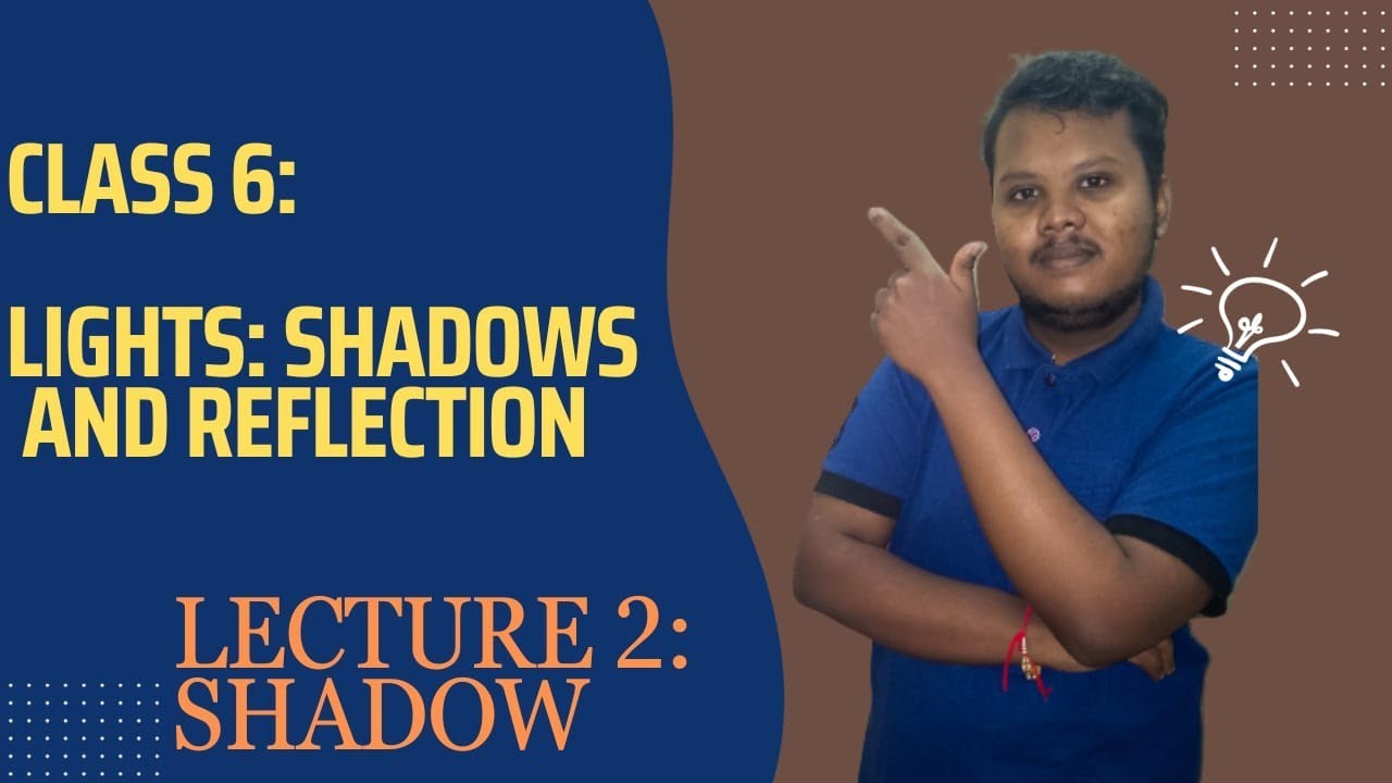CLASS 6 LIGHT: SHADOW AND REFLECTION (PART- 2) #class6 #funlearning # ...