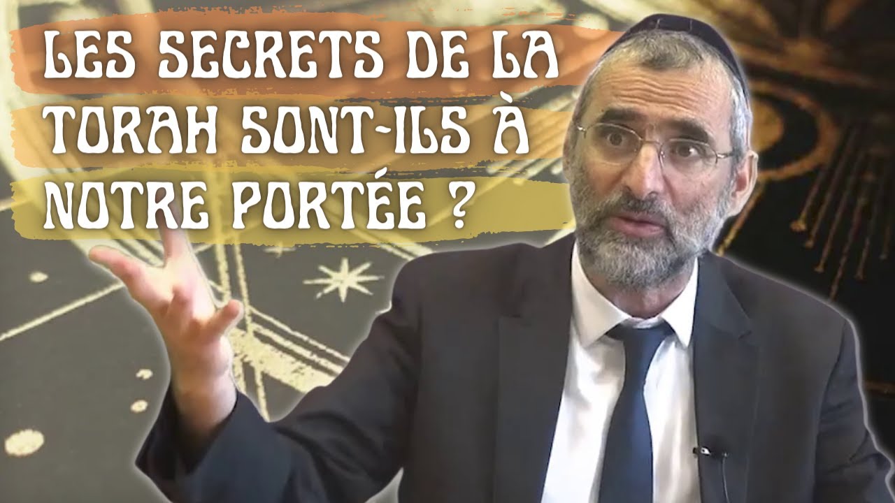 KABBALA, ZOHAR : LES SECRETS DE LA TORAH SONT-ILS À NOTRE PORTÉE ...