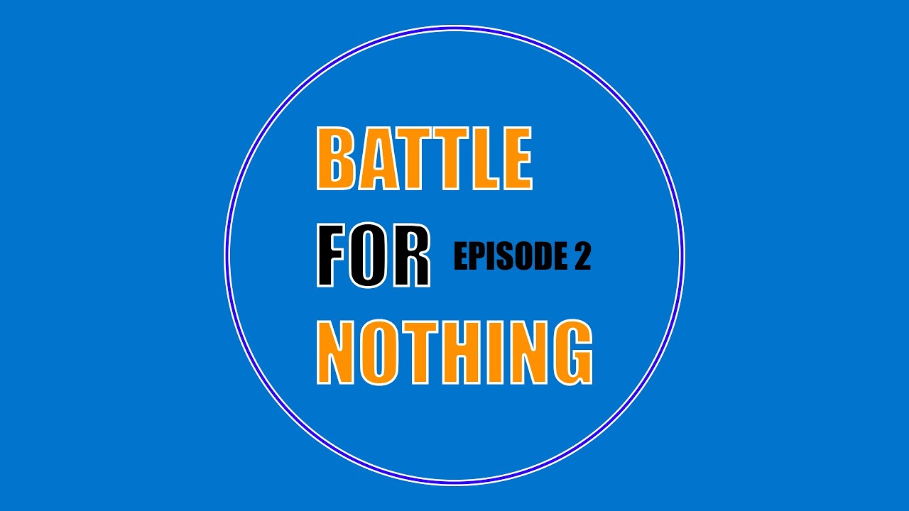 Battle For Nothing Episode 2 [BFDI CAMP] - YouTube