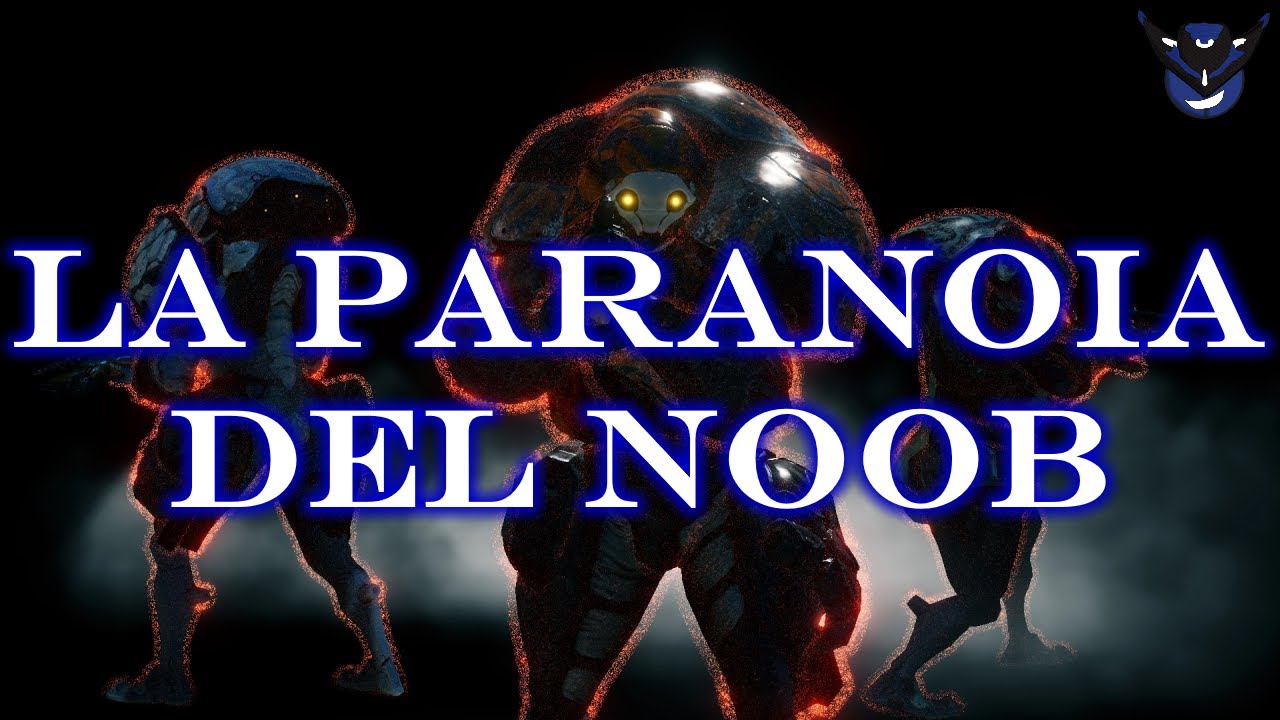La Paranoia del Noob - Warframe - Cuéntame Tu Historia - YouTube