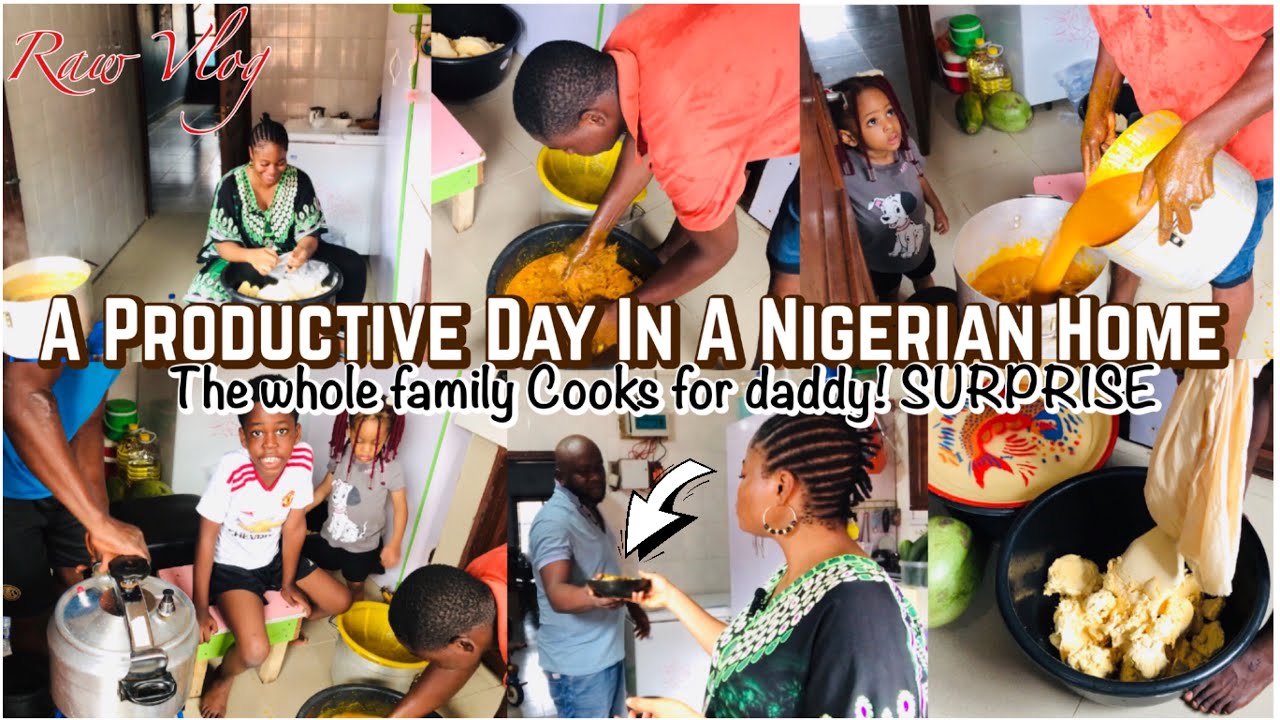 Raw Vlog; A Productive Day In A Nigerian home! Cooking, pap making ...