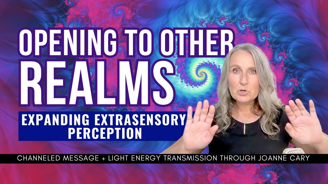 Expanding Extrasensory Abilities - How to Open to Greater Senses - A Guided Process, Practical ...