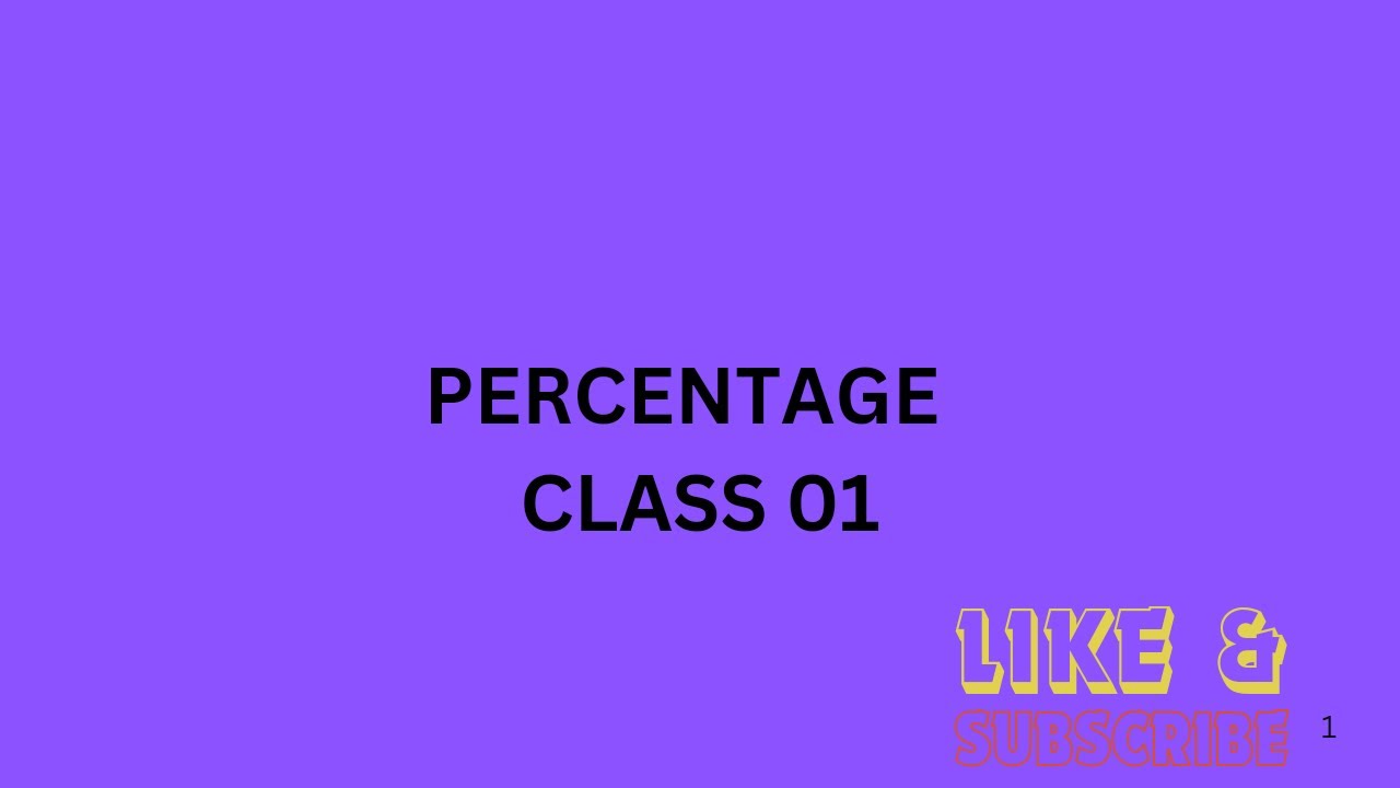 PERCENTAGE CLASS 01 - YouTube