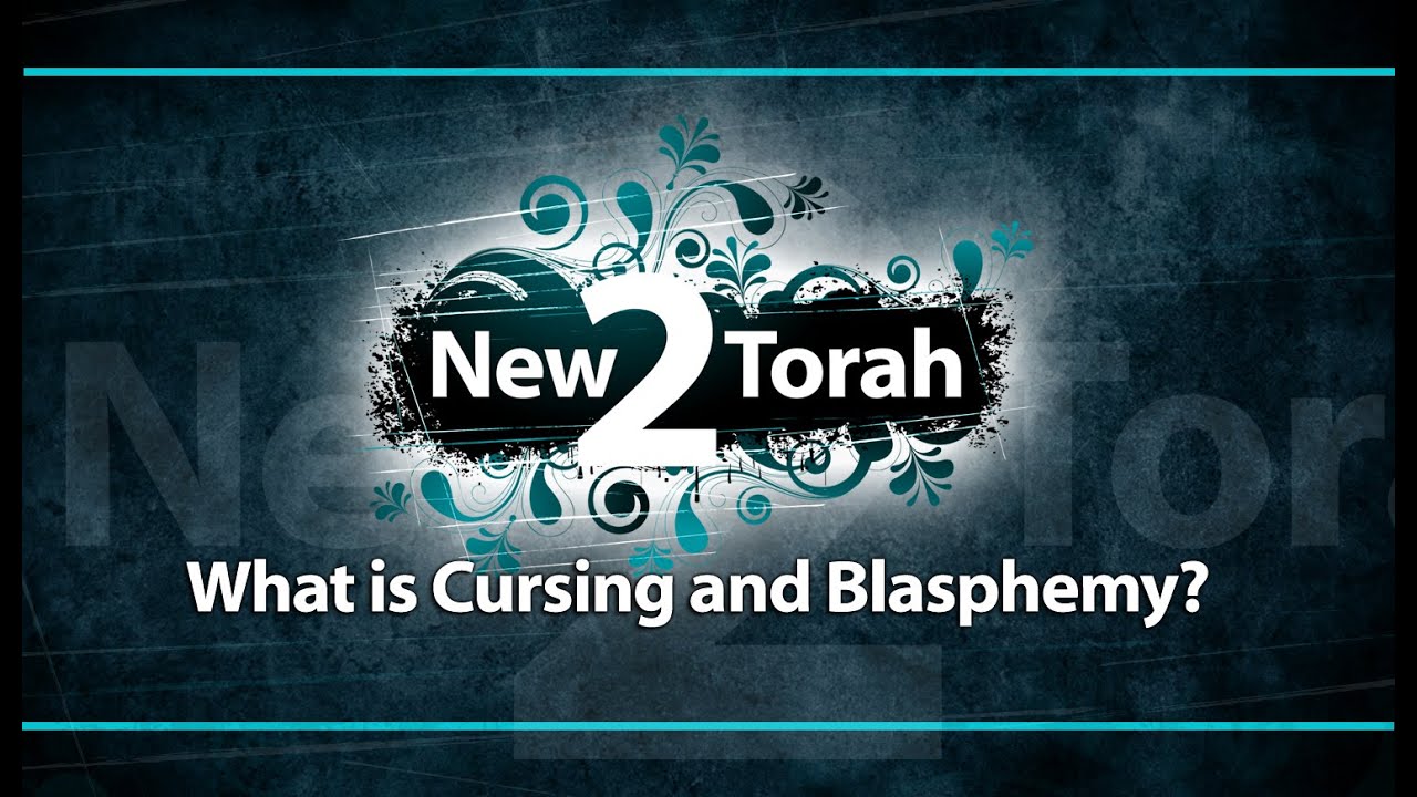 what-is-cursing-and-blasphemy-youtube