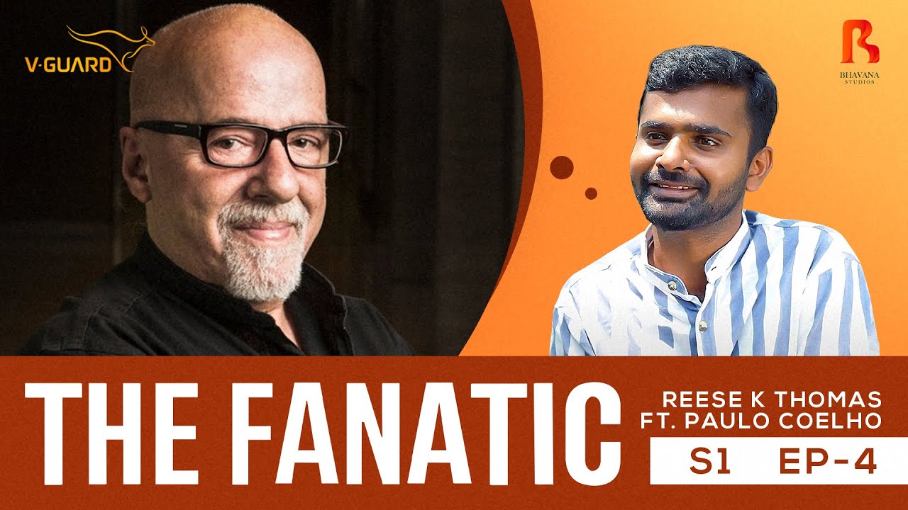 The Fanatic - Reese K Thomas Ft Paulo Coelho | Bhavana Studios | S1 E04 ...