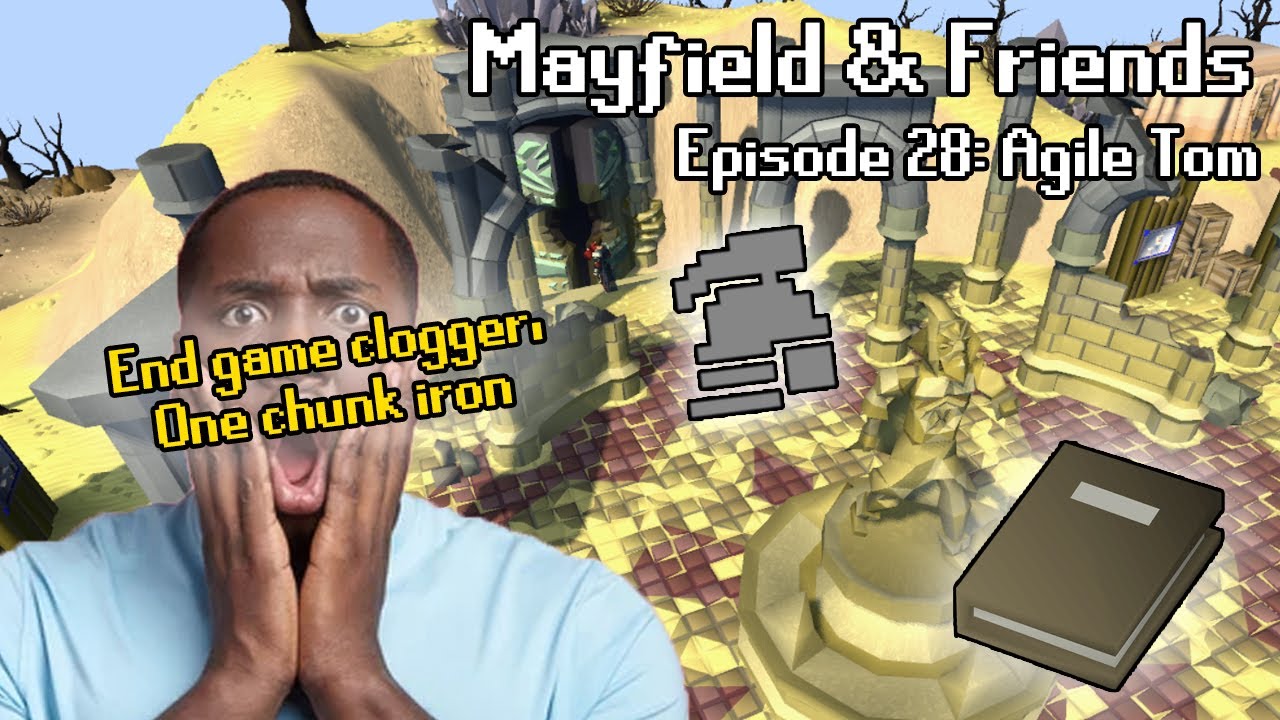 Mayfield & Friends Episode 28: Agile Tom (OSRS Podcast) - YouTube