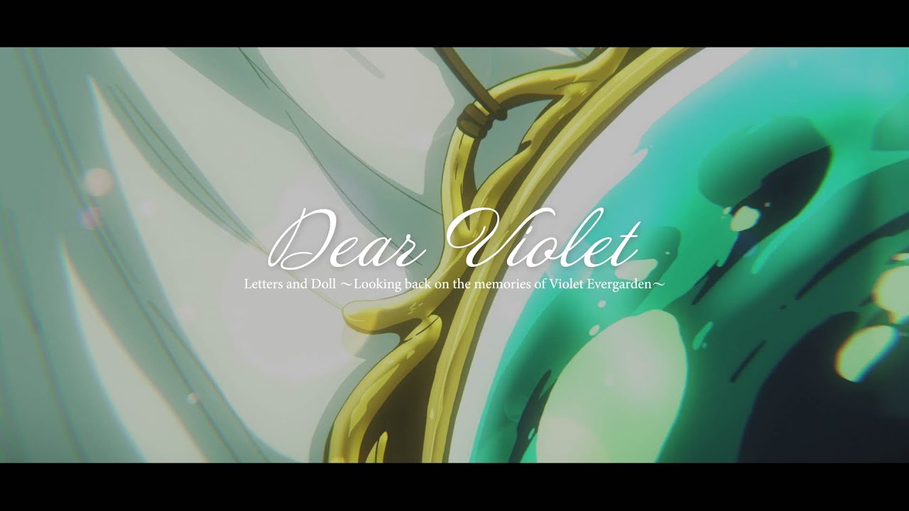 【Violet Evergarden: Letters and Doll】Yui Ishikawa - Dear Violet『ENG Sub ...