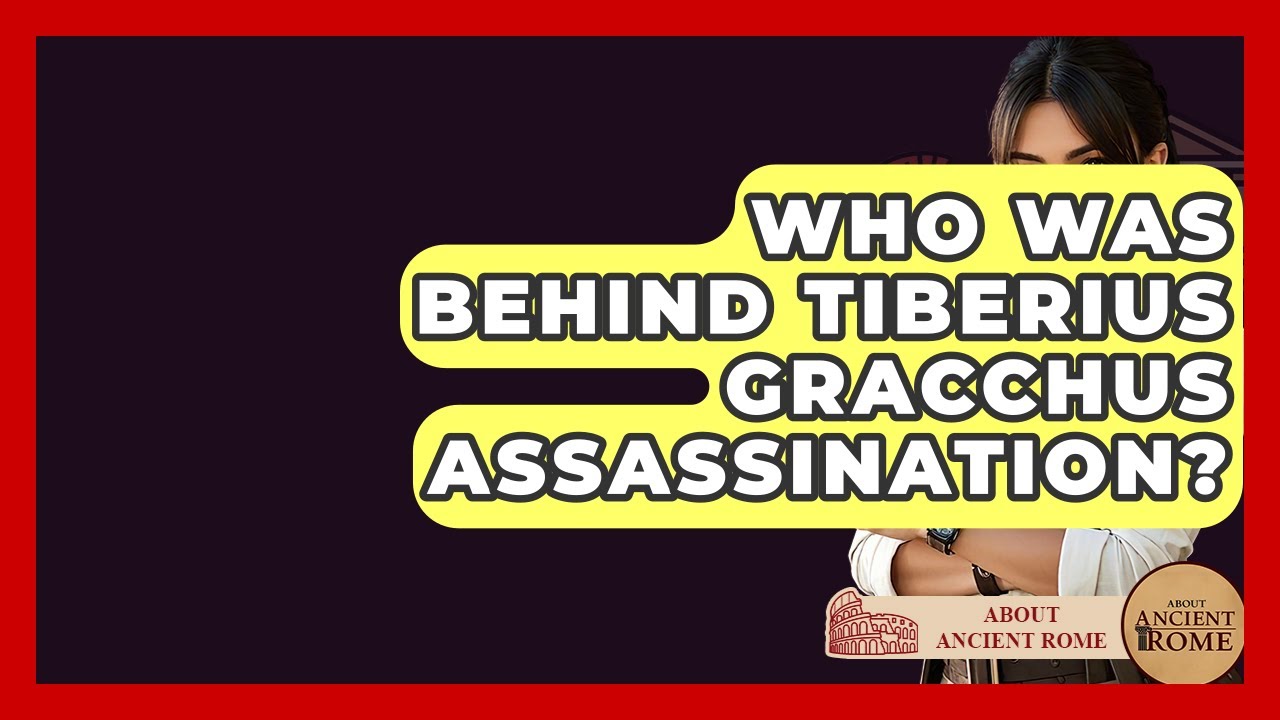 Who Was Behind Tiberius Gracchus Assassination? - All About Rome - YouTube