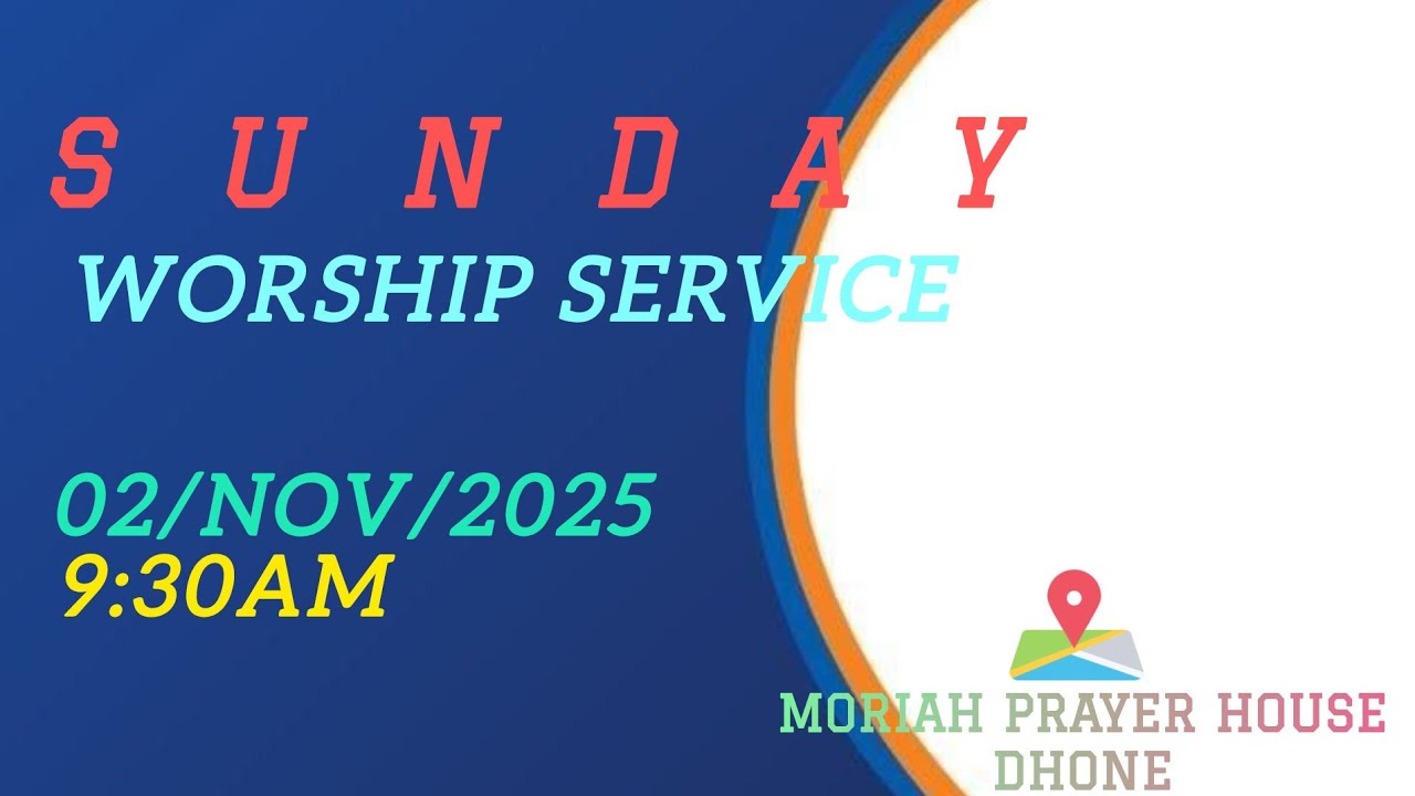 SUNDAY WORSHIP SERVICE || 02 NOV 2025 || MORIAH PRAYER HOUSE DHONE ...