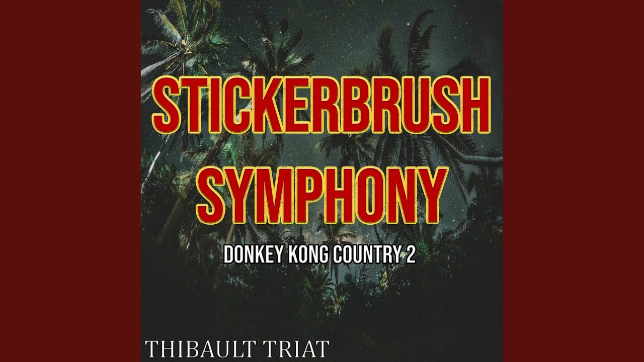 Stickerbrush Symphony (From "Donkey Kong Country 2") - YouTube