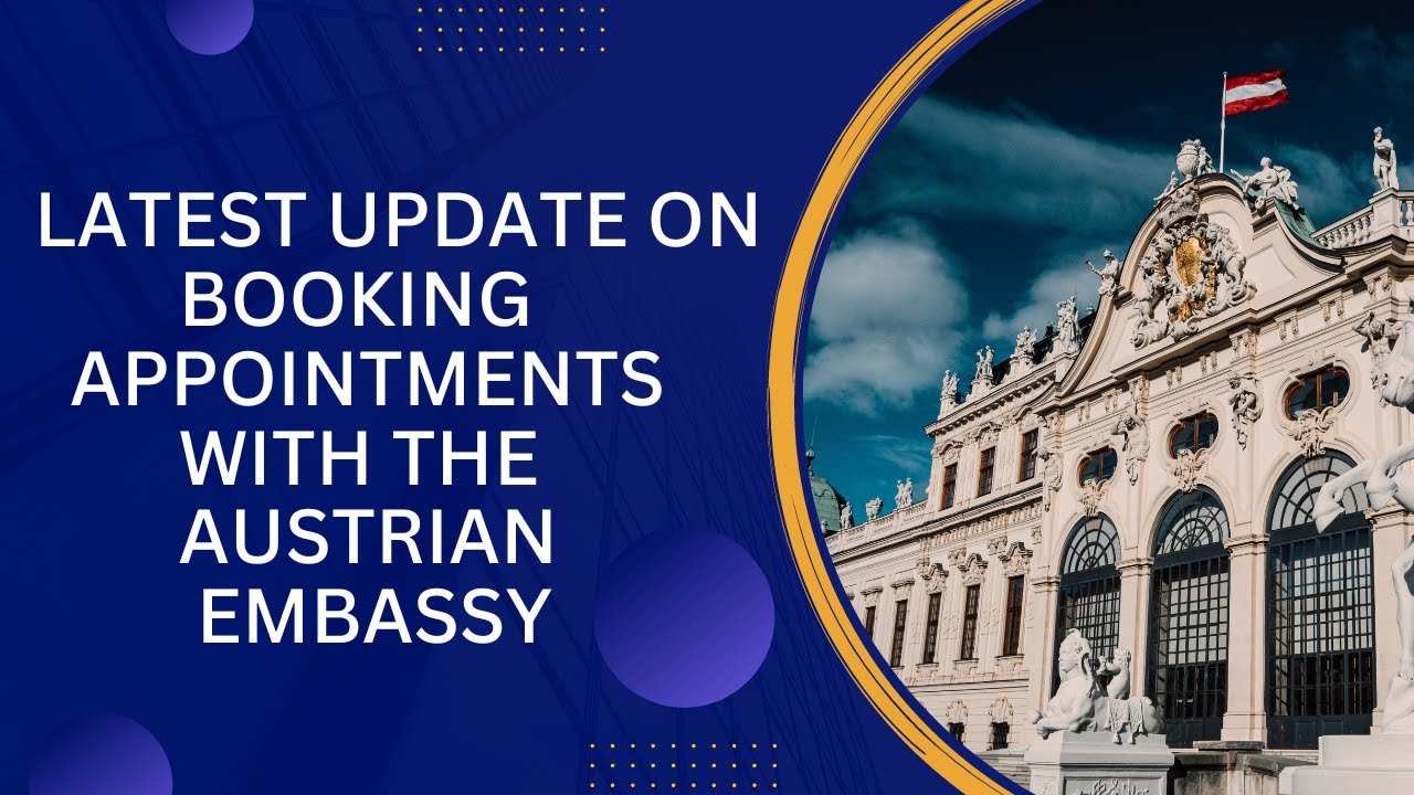 Latest Update on Booking Appointments with the Austrian Embassy - YouTube