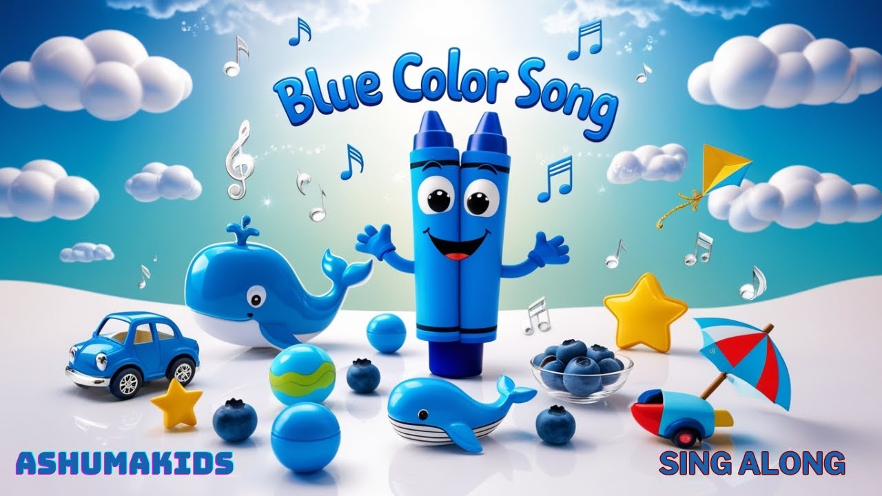 Blue Color Song for Kids | Learn What’s Blue Today! | ASHUMAKIDS! - YouTube