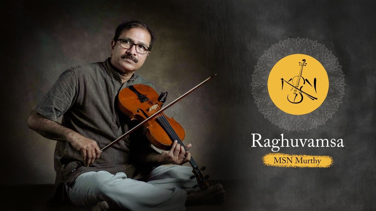 MSN Murthy| Raghuvamsa | Patnam Subrahmanya Iyer - YouTube