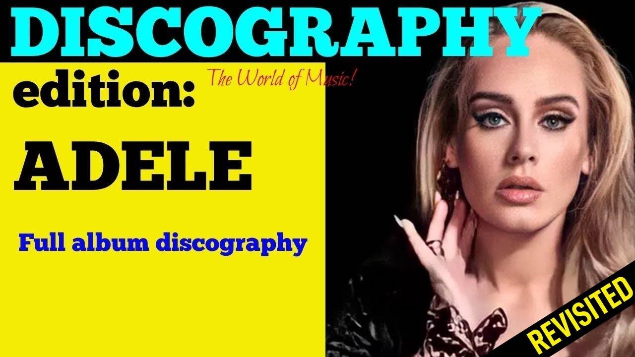 DISCOGRAPHY & CHARTS - The World of Music (Edition: ADELE revisited ...