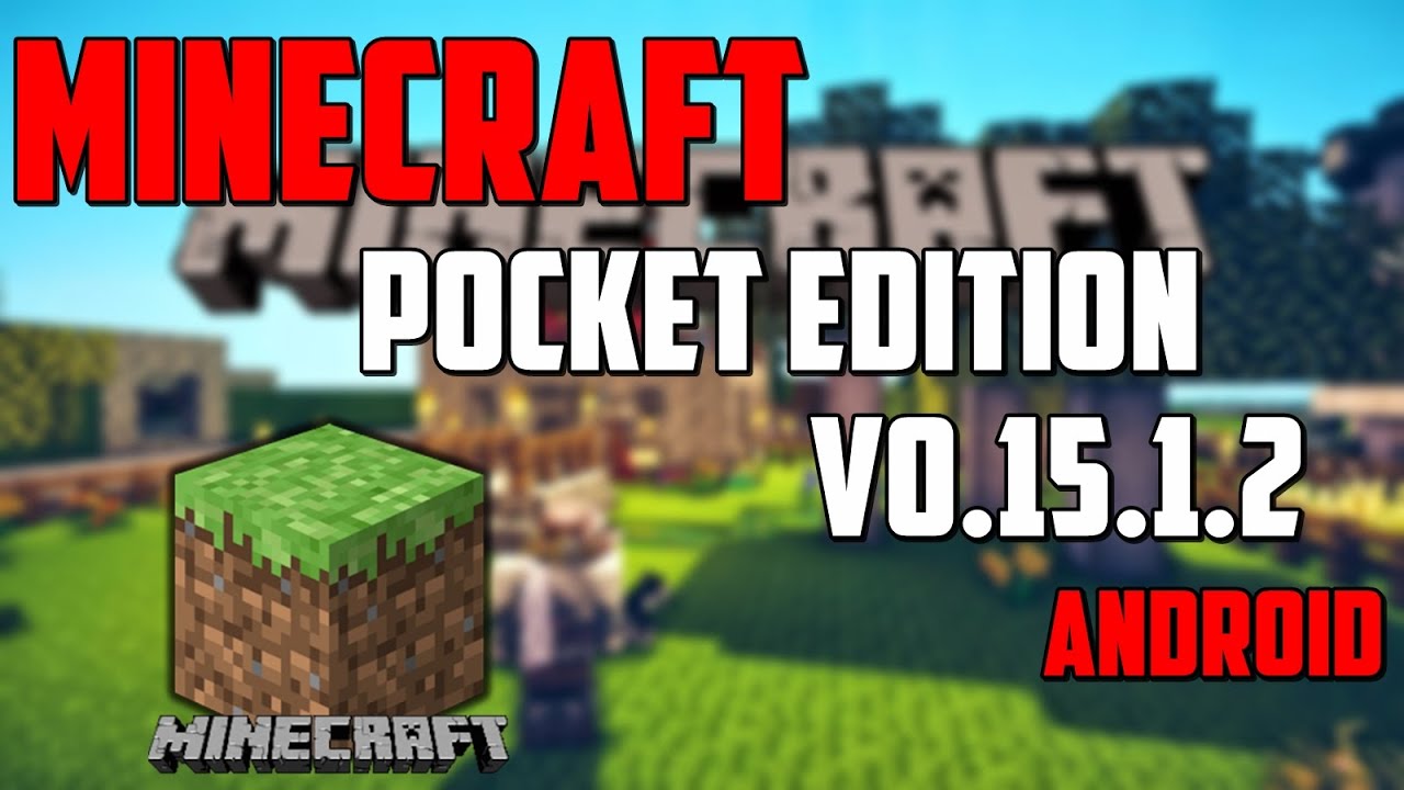 Minecraft Pocket Edition v0.15.1.2 Android | 2016 | Mega | Nueva ...