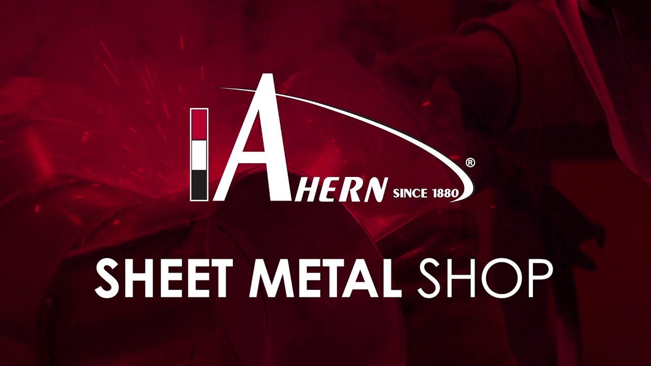 Ahern Sheet Metal Shop - YouTube